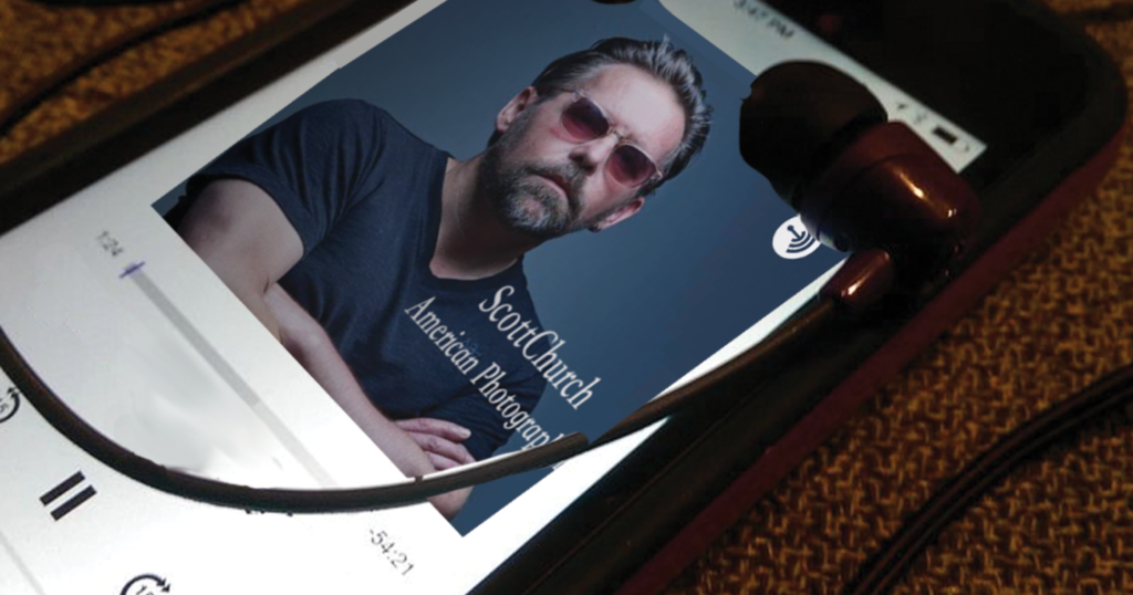 Scott Church finds success with new "American Photographer" podcast ...